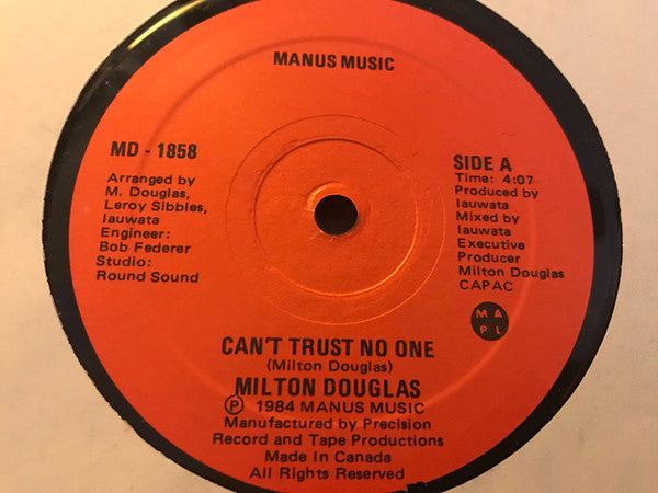 Milton Douglas-Can't Trust No One 12" Single – Jordan's Vinyl Garage Inc.